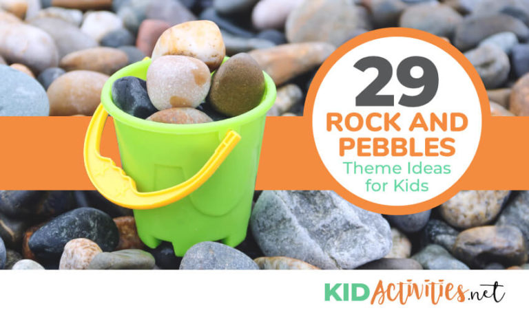29 Rock and Pebbles Theme Ideas for Kids