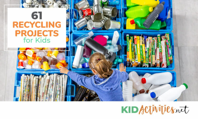 61 Recycling Projects for Kids [Trash to Treasure Crafts and Activities]