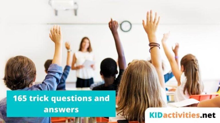 165 Trick Questions for Kids (Tricky Questions with Answers) Kid Activities